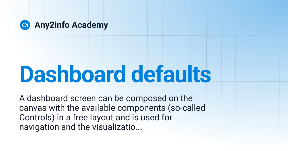 Dashboard defaults | Any2info Academy