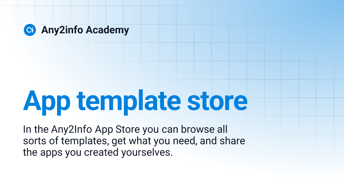 App template store | Any2info Academy