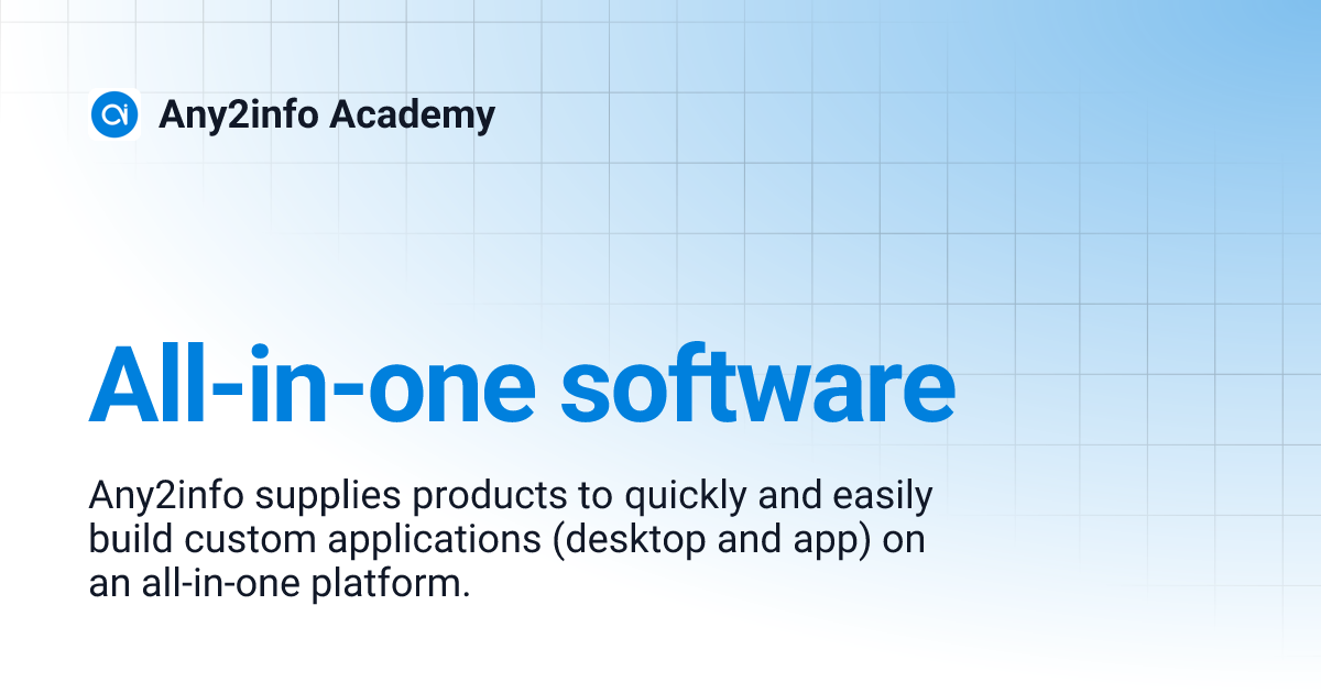 All-in-one software | Any2info Academy